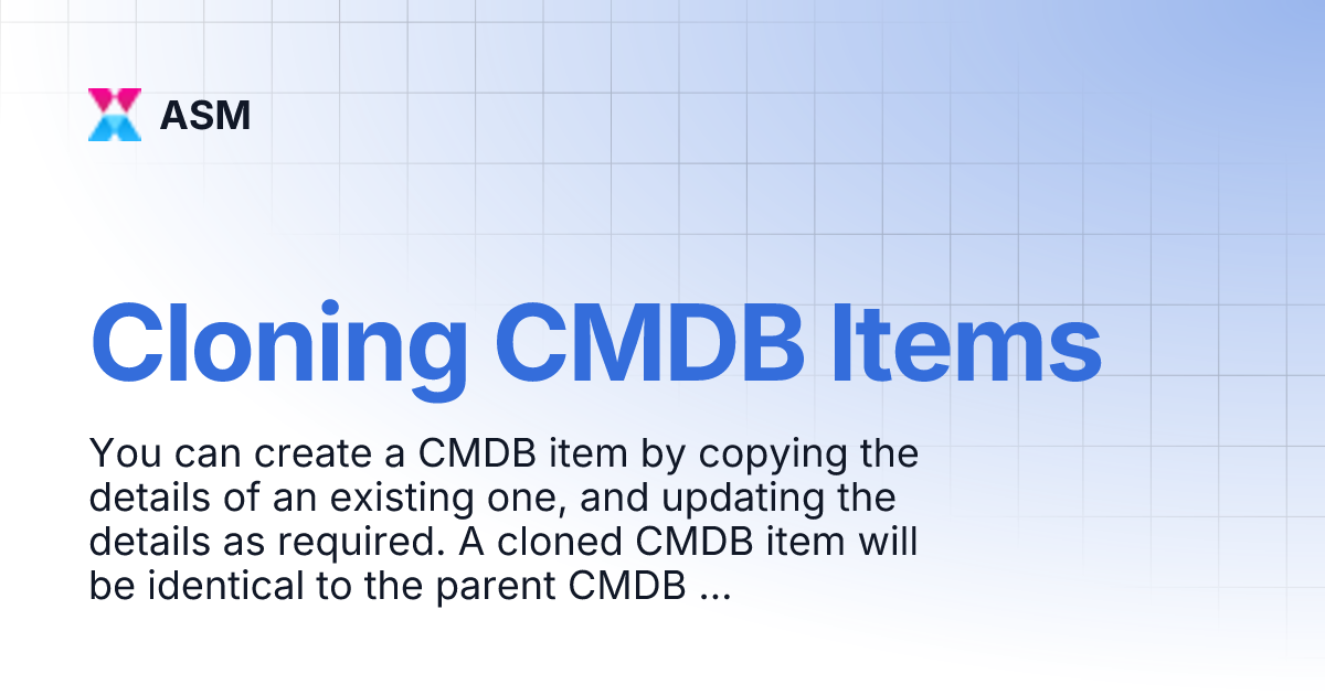 Cloning CMDB Items | ASM