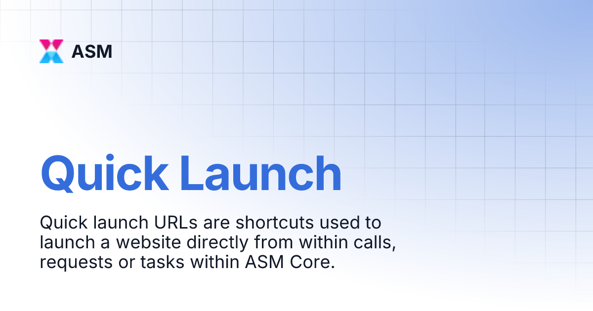 Quick Launch | ASM
