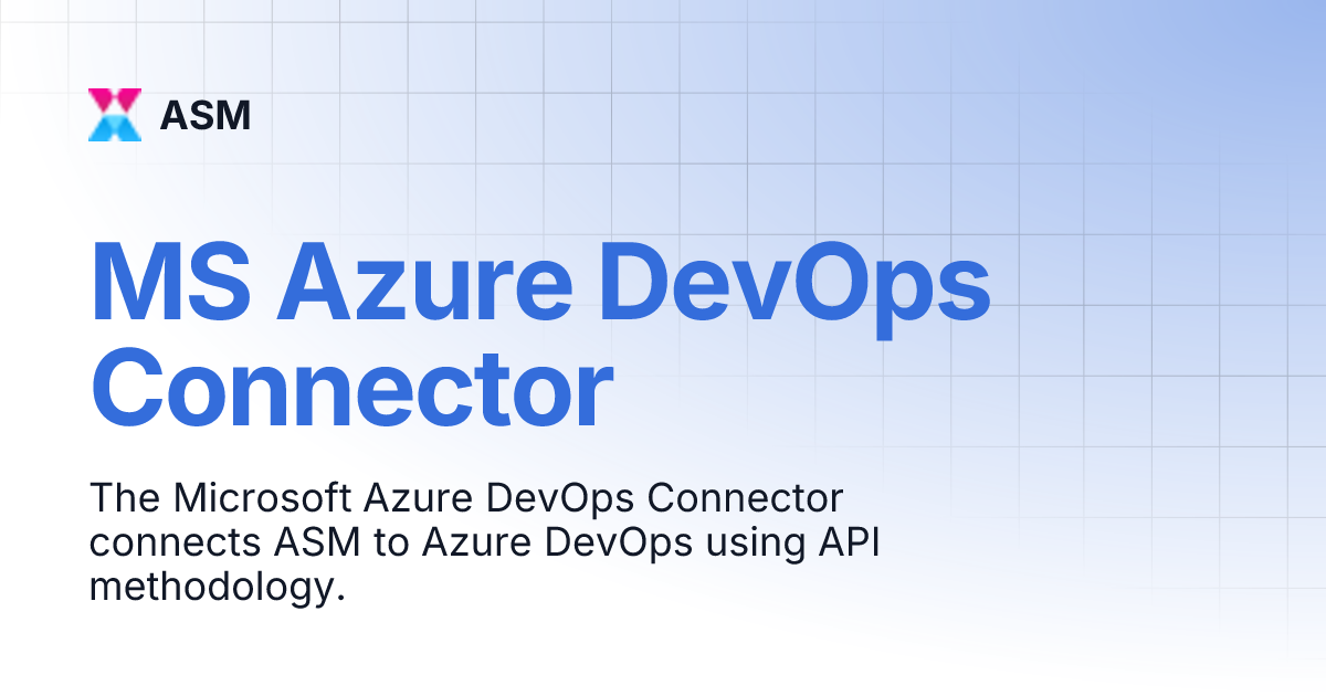 MS Azure DevOps Connector | ASM